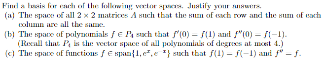 Find a basis for each of the following vector spaces. | Chegg.com