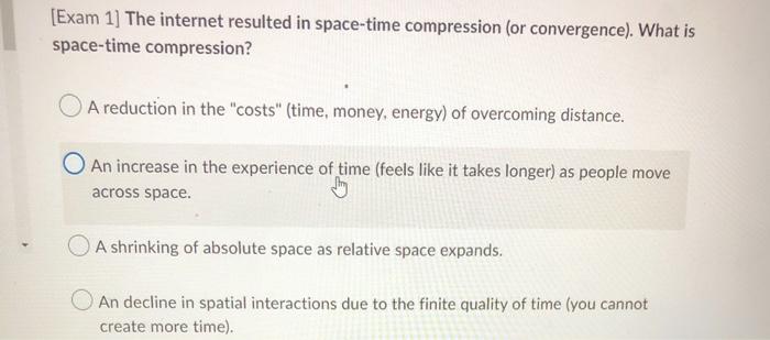 [Exam 1] The internet resulted in space-time | Chegg.com