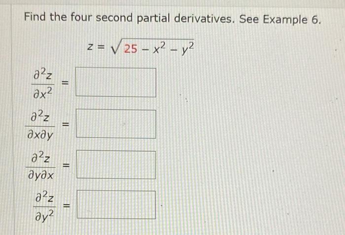 Solved Find the four second partial derivatives. See Example | Chegg.com