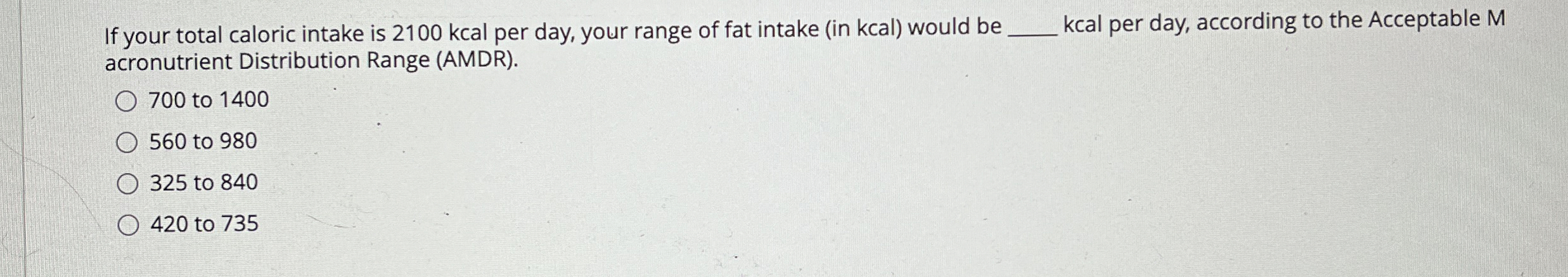 Solved If your total caloric intake is 2100 ﻿kcal per day, | Chegg.com