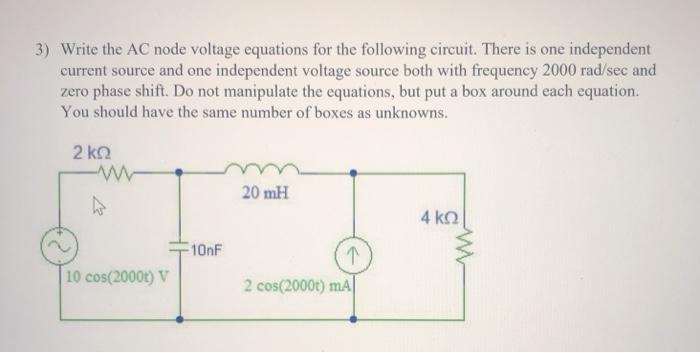 Solved 3) Write the AC node voltage equations for the | Chegg.com