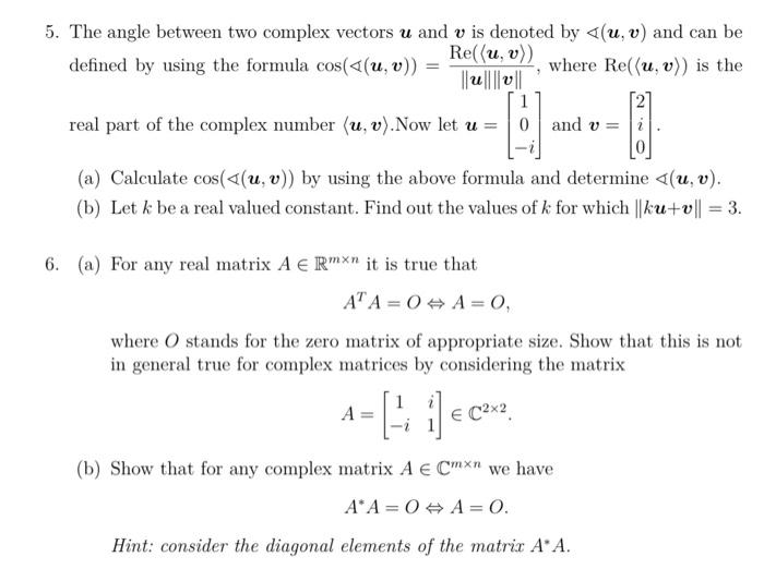 Solved 5. The angle between two complex vectors u and v is | Chegg.com