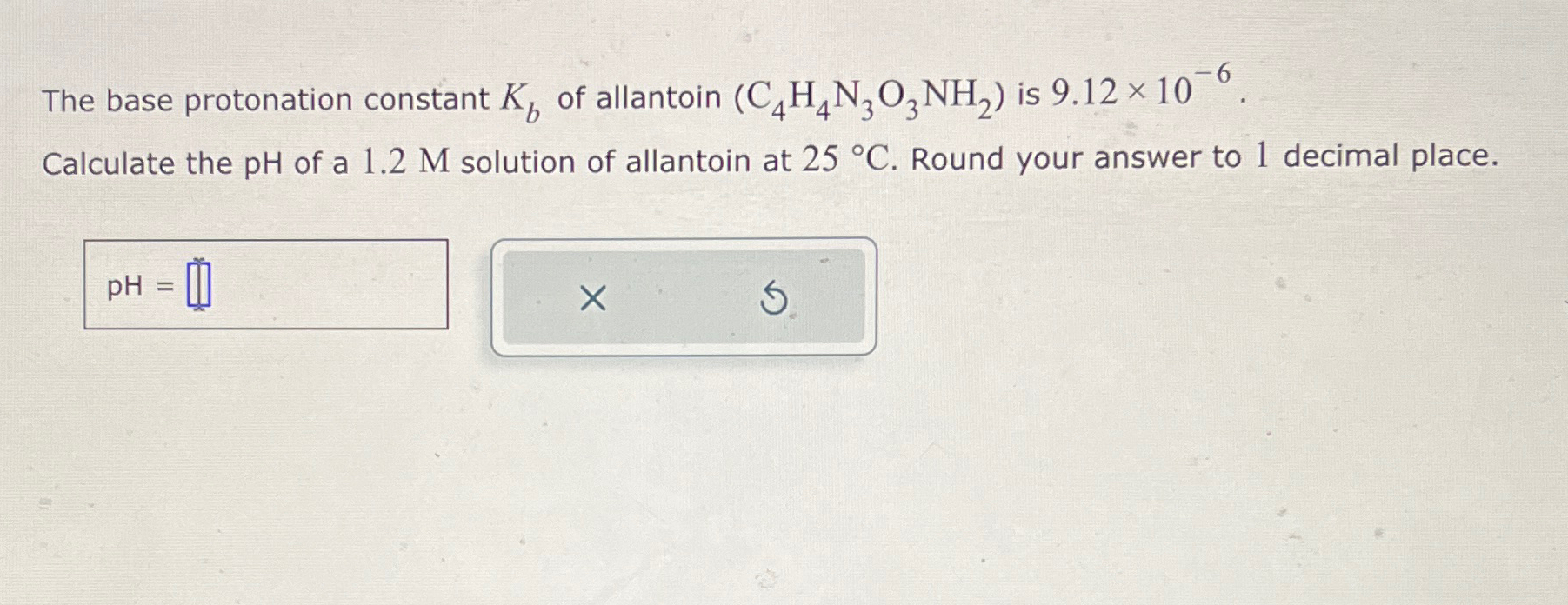 Solved The base protonation constant Kb ﻿of allantoin | Chegg.com