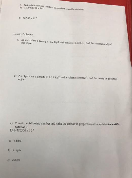 Solved 9. Write the following numbers in standard scientific | Chegg.com