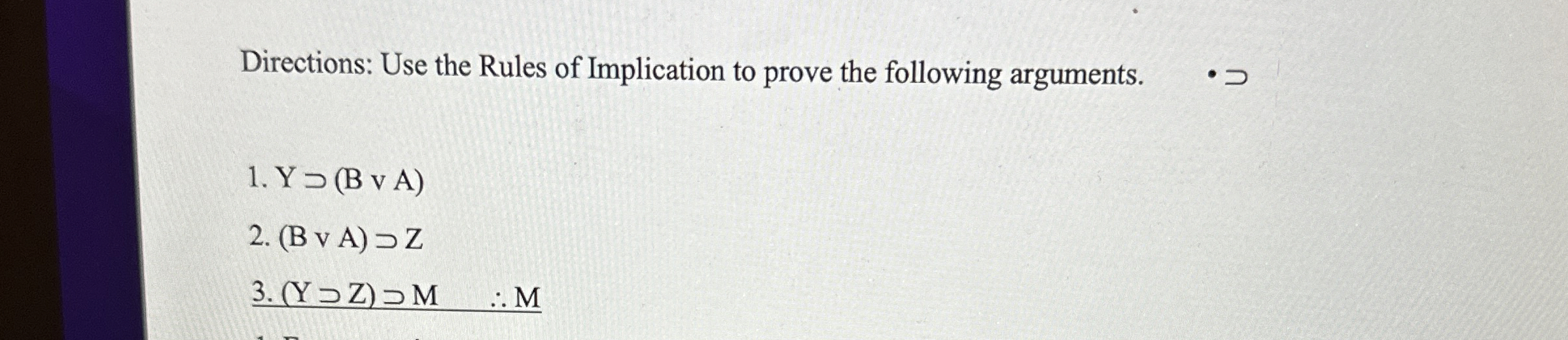 Solved Directions: Use the Rules of Implication to prove the | Chegg.com