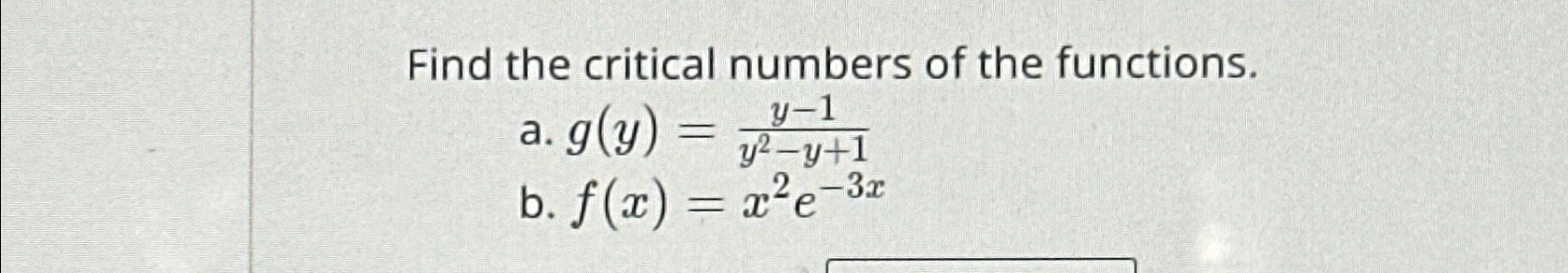 Solved Find the critical numbers of the | Chegg.com