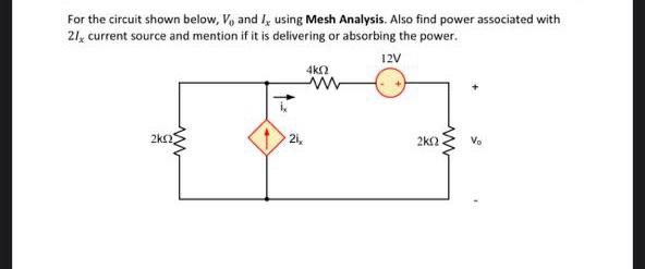 Solved For the circuit shown below, V0 and Ix using Mesh | Chegg.com