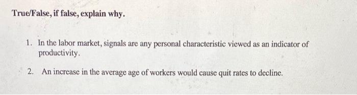 Solved True/False, if false, explain why. 1. In the labor | Chegg.com