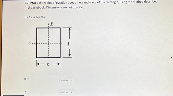 Solved ESTIMATE the radius of gyration about the x and y | Chegg.com