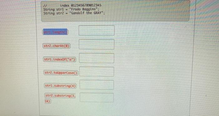 Solved Method name charAt(index) (indexOf(str) length Type | Chegg.com