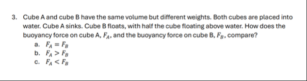 Solved Cube A and cube B ﻿have the same volume but different | Chegg.com