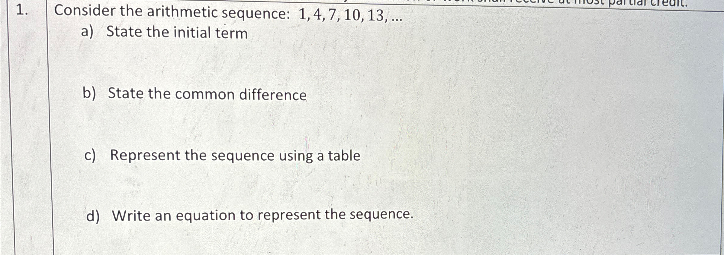 Solved Consider the arithmetic sequence: 1,4,7,10,13,dotsa) | Chegg.com
