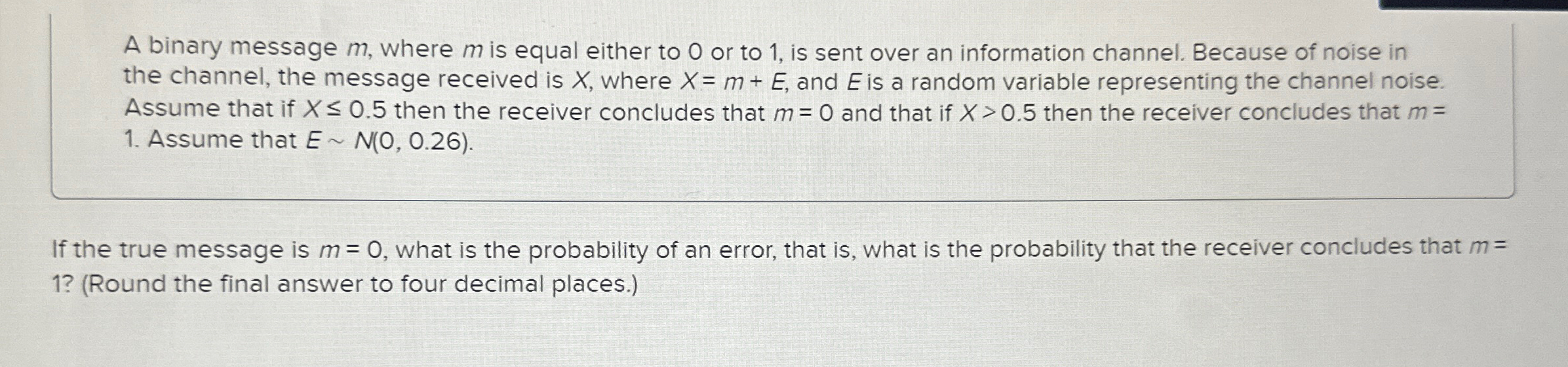 A binary message m, ﻿where m ﻿is equal either to 0 | Chegg.com