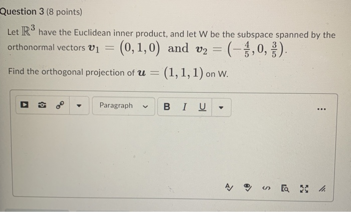 Solved Question 3 (8 points) Let R have the Euclidean inner | Chegg.com