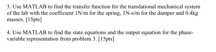 3. Use MATLAB to find the transfer function for the | Chegg.com