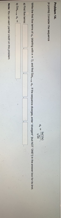 Solved Problem 14. (4 points) Consider the sequence In(1/n) | Chegg.com