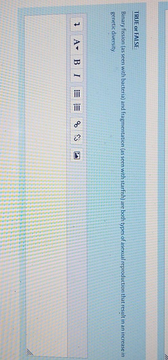 Solved TRUE or FALSE: Binary fission (as seen with bacteria) | Chegg.com