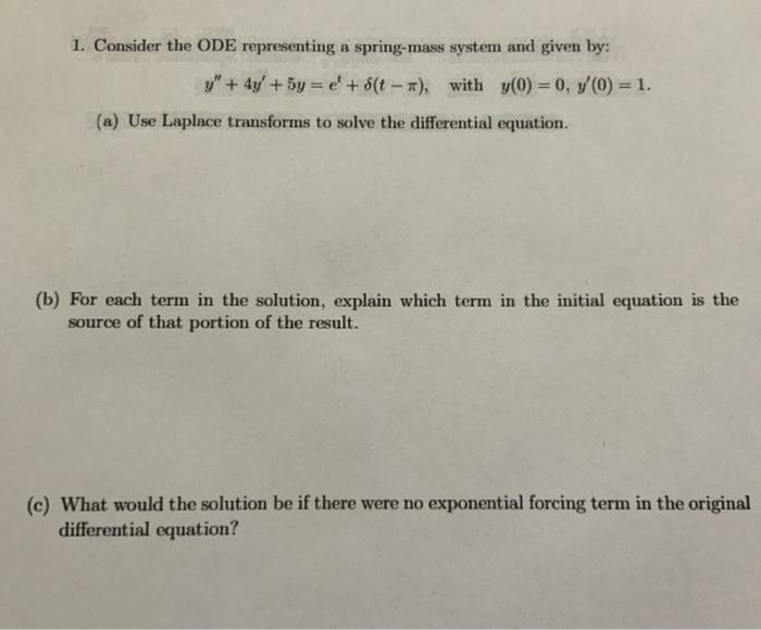 Solved 1. Consider the ODE representing a spring-mass | Chegg.com