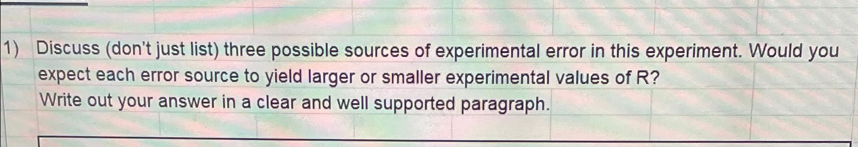 Solved Discuss (don't just list) ﻿three possible sources of | Chegg.com