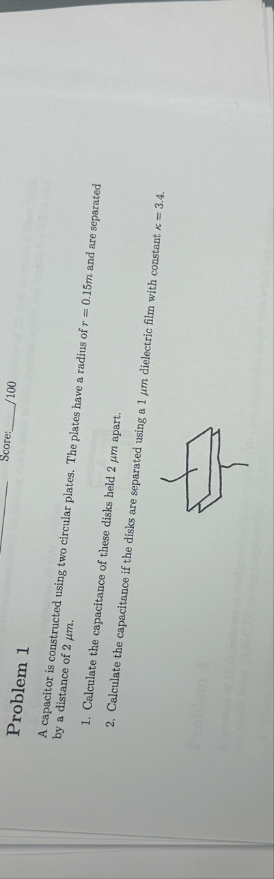 Solved Problem 1Score:q, ?100A capacitor is constructed | Chegg.com