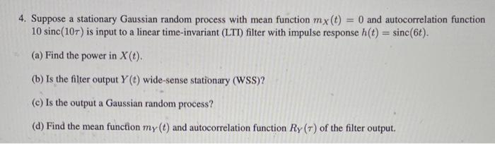 Solved 4. Suppose a stationary Gaussian random process with | Chegg.com