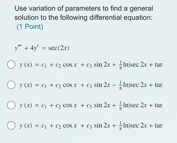 Solved Use variation of parameters to find a general | Chegg.com