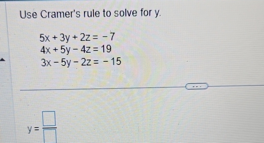 Solved Use Cramer's rule to solve for | Chegg.com