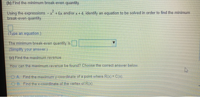 Solved (b) Find the minimum break-even quantity. Using the | Chegg.com