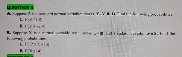 Solved RUESIION 4A. ﻿Suppose Z ﻿is a standard normal | Chegg.com