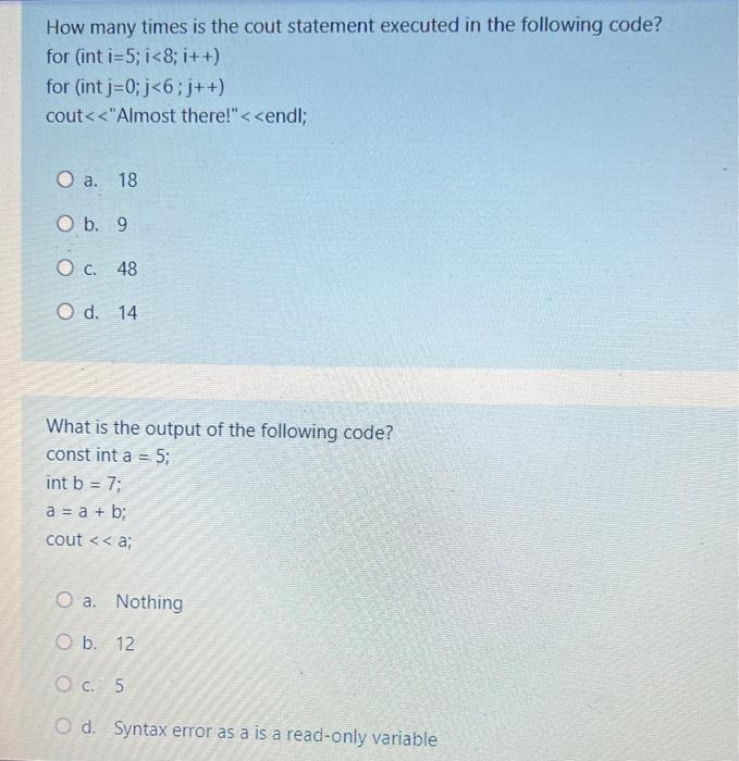 Solved How many times is the cout statement executed in the | Chegg.com