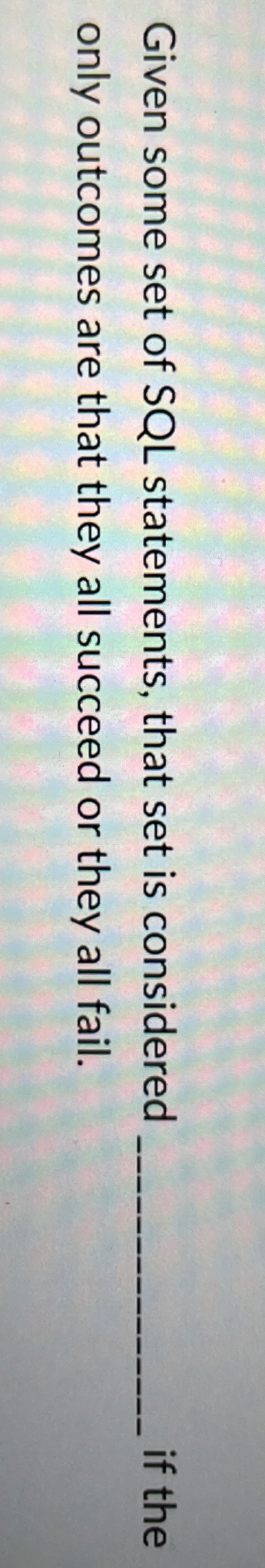 Solved Given some set of SQL statements, that set is | Chegg.com