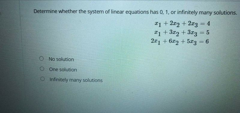 Solved Determine whether the system of linear equations has | Chegg.com