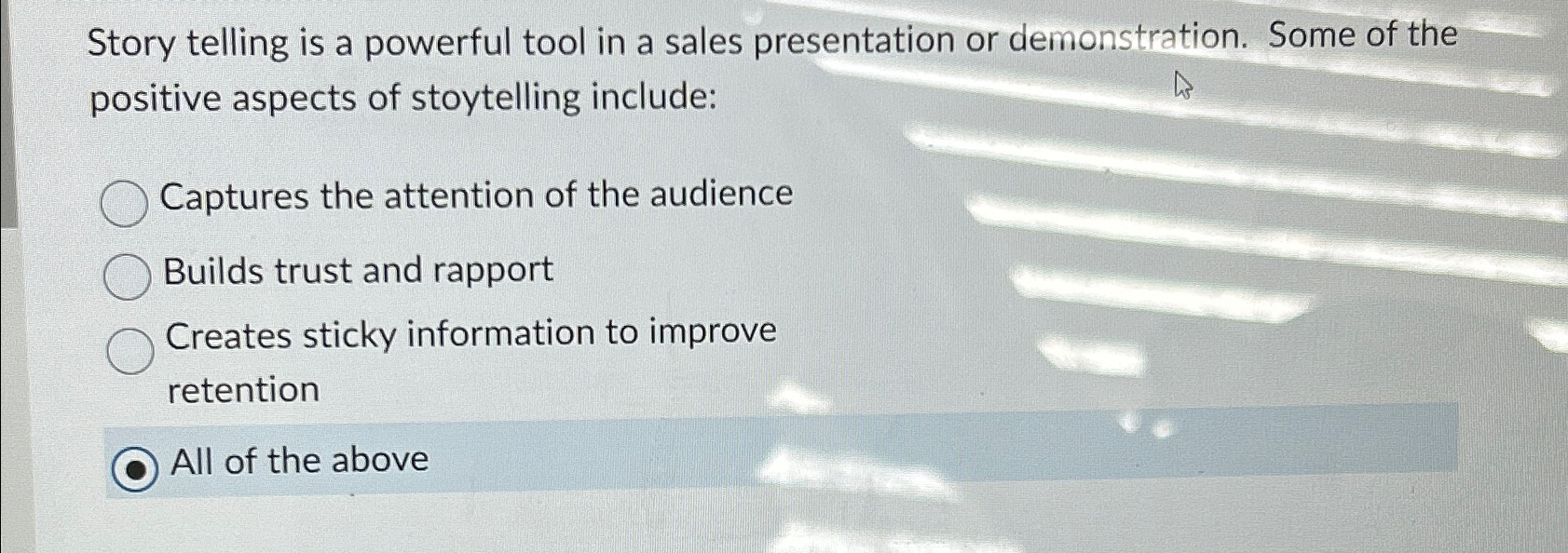 Solved Story telling is a powerful tool in a sales | Chegg.com