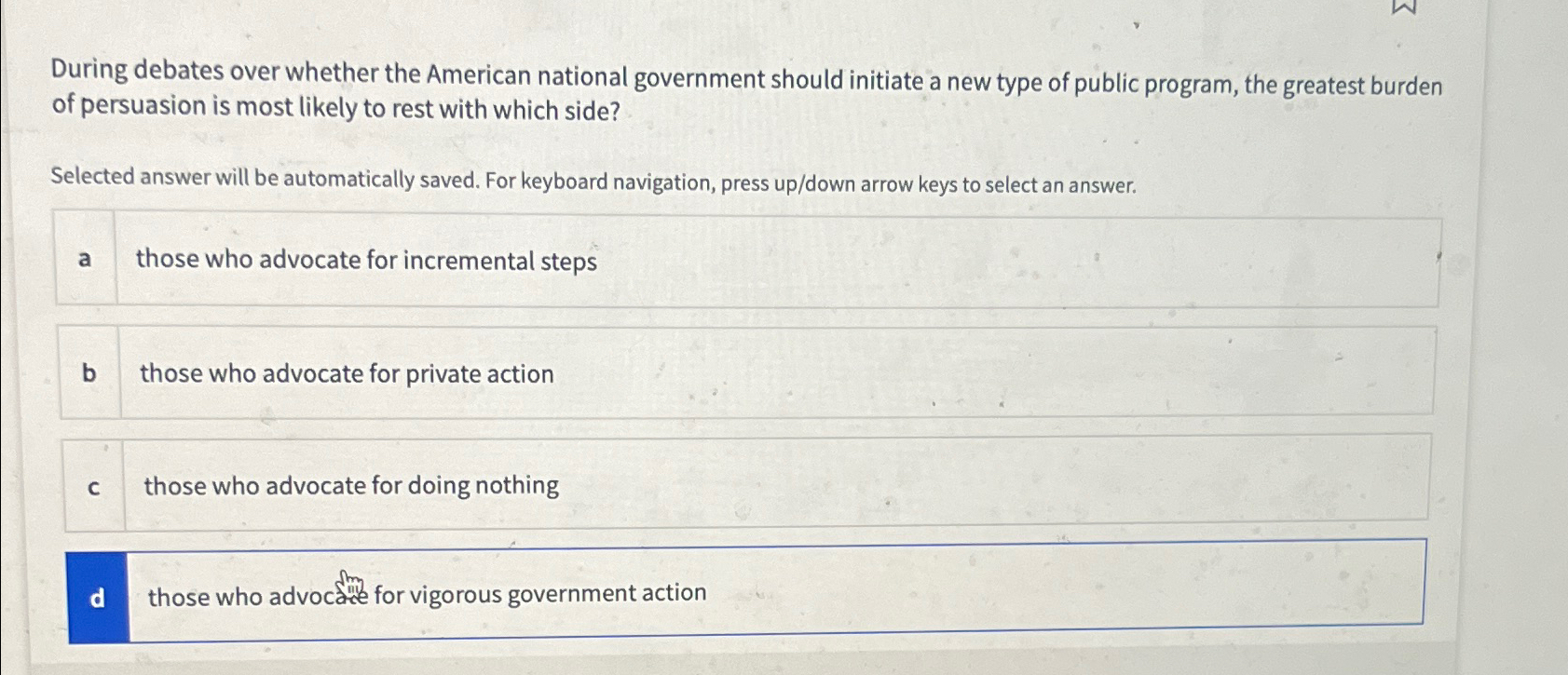 Solved During debates over whether the American national | Chegg.com