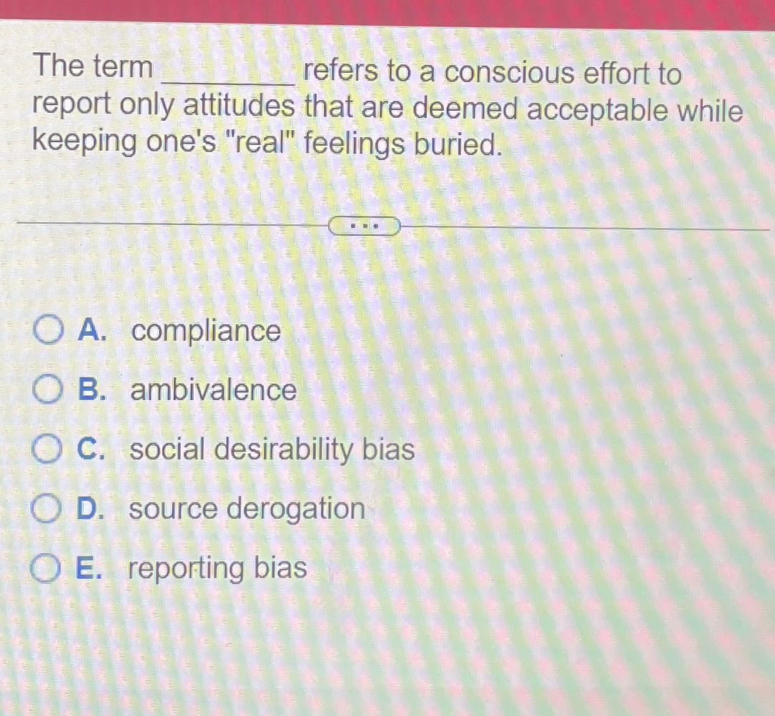 Solved The term refers to a conscious effort to report only | Chegg.com