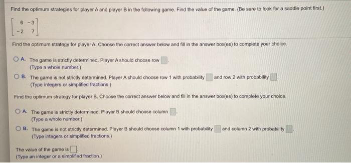 Solved Find the optimum strategies for player A and player | Chegg.com