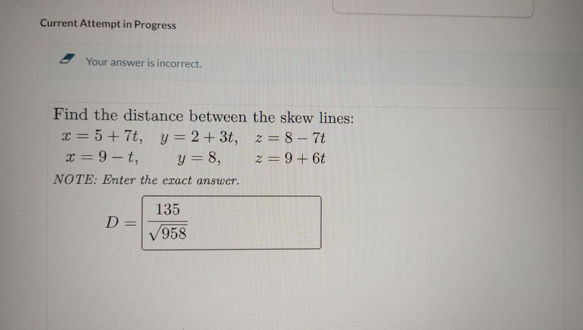 Solved Current Attempt in Progress Your answer is incorrect. | Chegg.com