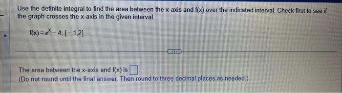 Solved Use the definite integral to find the area between | Chegg.com