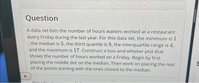 Solved A data set lists the number of hours waiters worked | Chegg.com