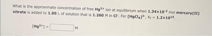 Solved What is the approximate concentration of free Hg2+ | Chegg.com