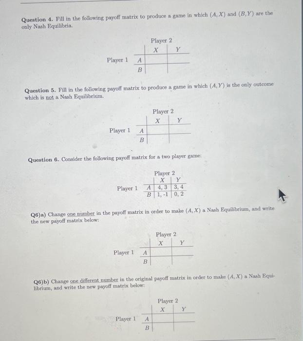 Solved Question 4. Fill in the following payoff matrix to | Chegg.com