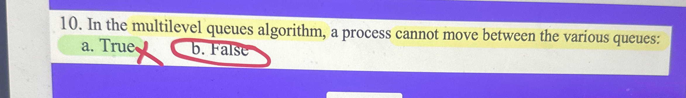Solved In the multilevel queues algorithm, a process cannot | Chegg.com