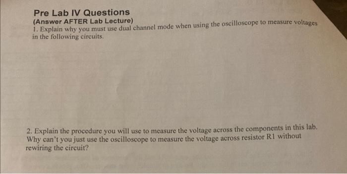 Solved Pre Lab IV Questions (Answer AFTER Lab Lecture) 1. | Chegg.com