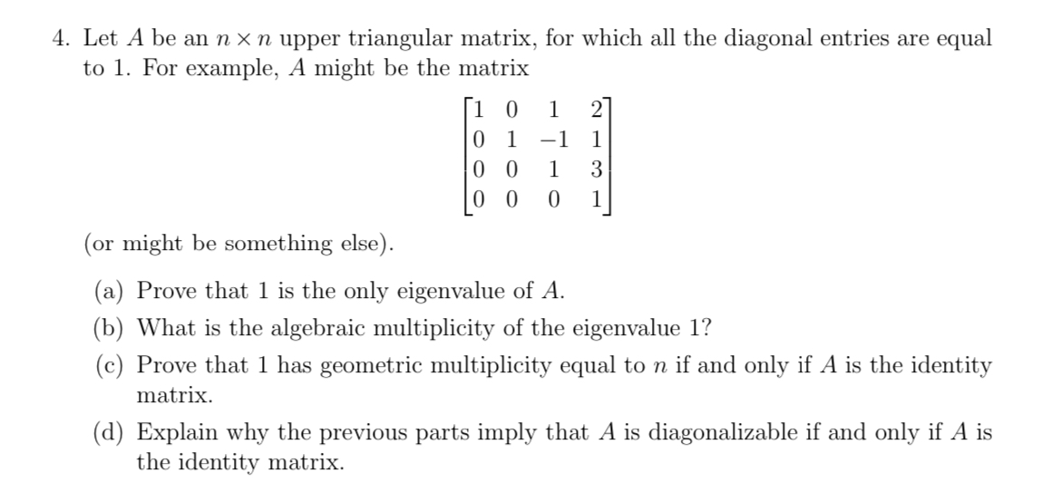 Solved Let A ﻿be an n×n ﻿upper triangular matrix, for which | Chegg.com
