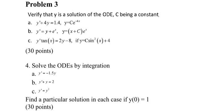 Solved Problem 3 Verify that y is a solution of the ODE, C | Chegg.com