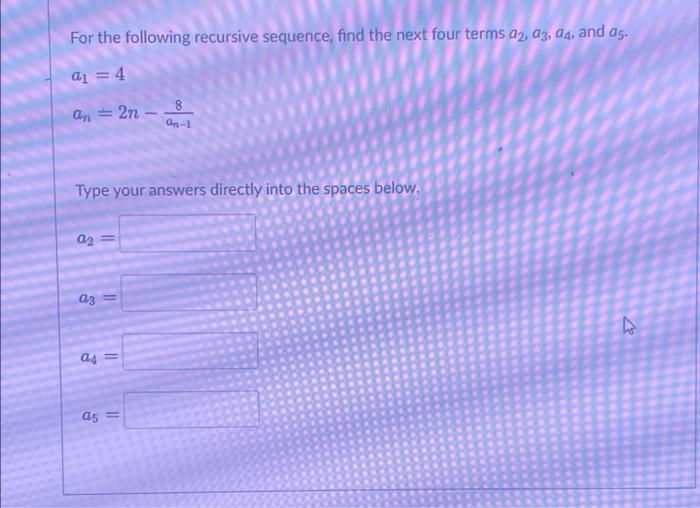 Solved For the following recursive sequence, find the next | Chegg.com