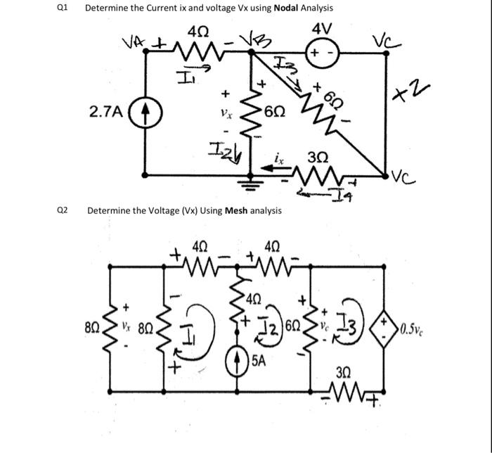 Solved Q1 Determine the Current ix and voltage Vx using | Chegg.com