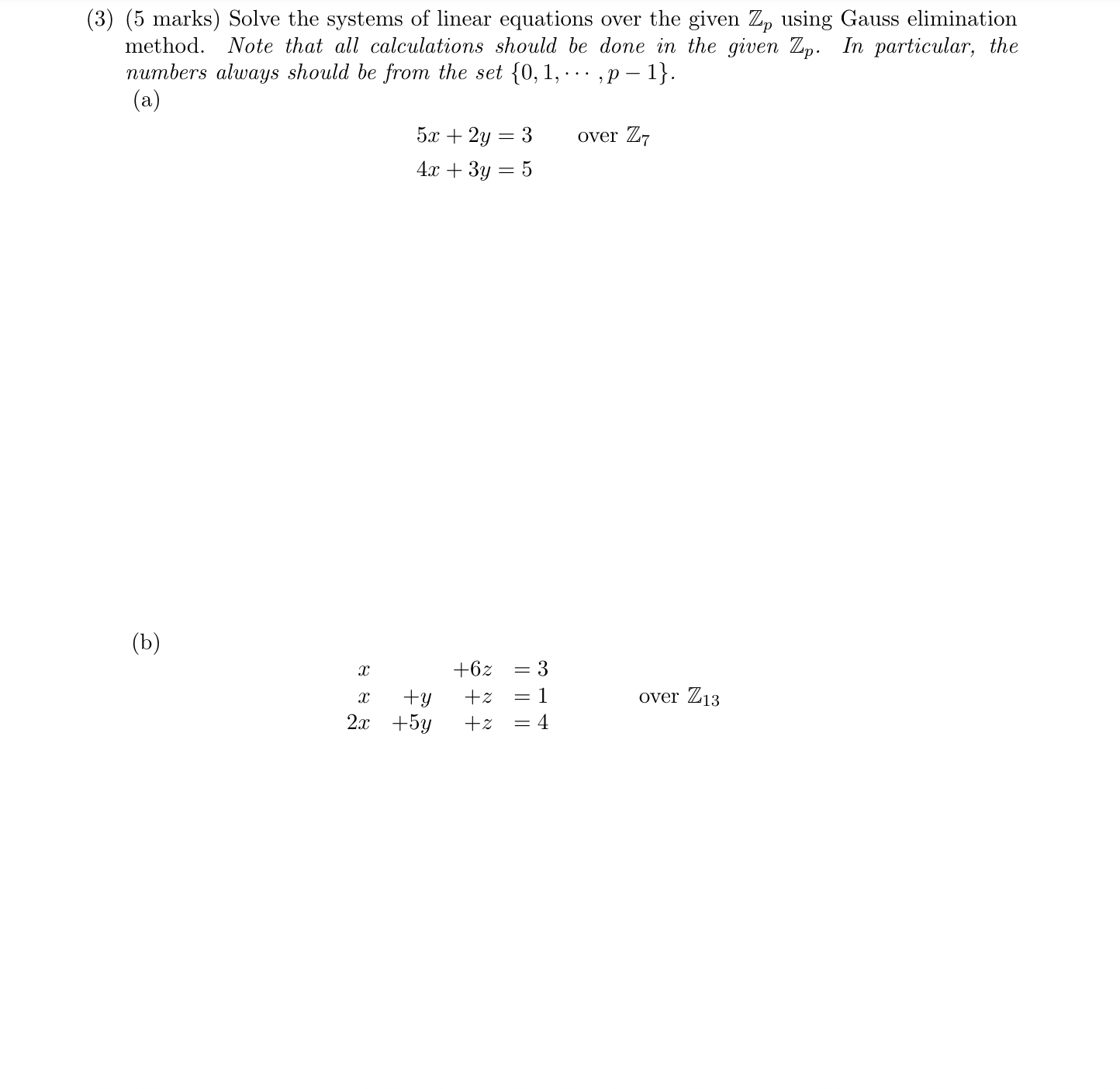 Solved (3) (5 ﻿marks) ﻿Solve the systems of linear equations | Chegg.com