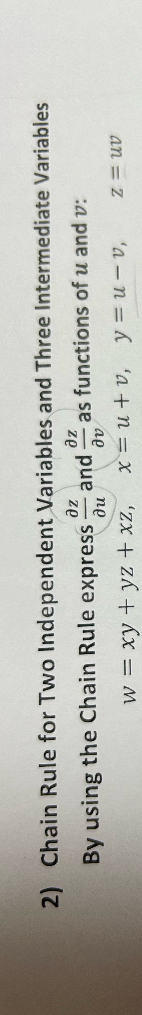 Solved Chain Rule for Two Independent Variables and Three | Chegg.com