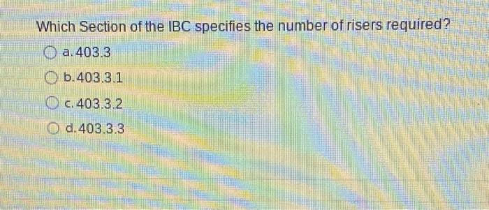Solved Which Section of the IBC specifies the number of | Chegg.com